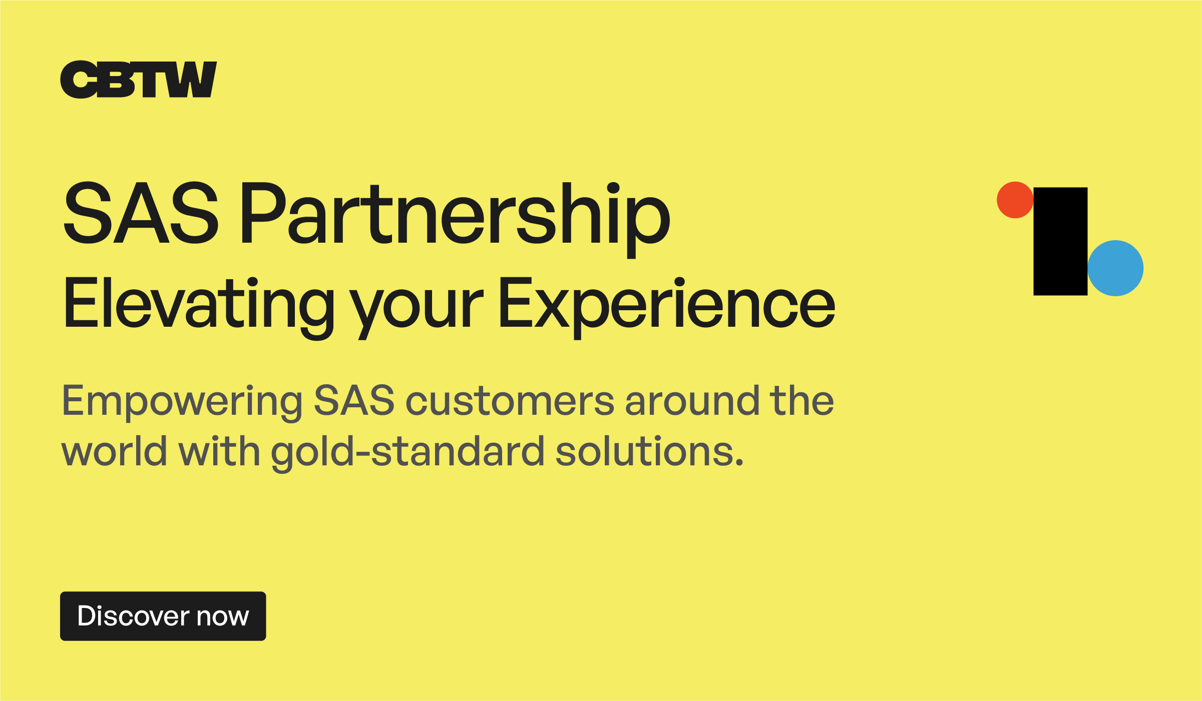 SAS x CBTW | Elevate Your SAS Experience with Us